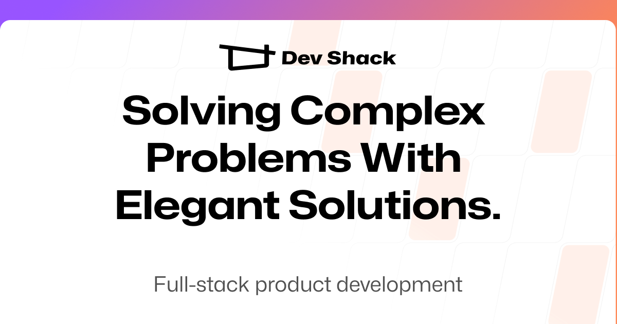 Dev Shack